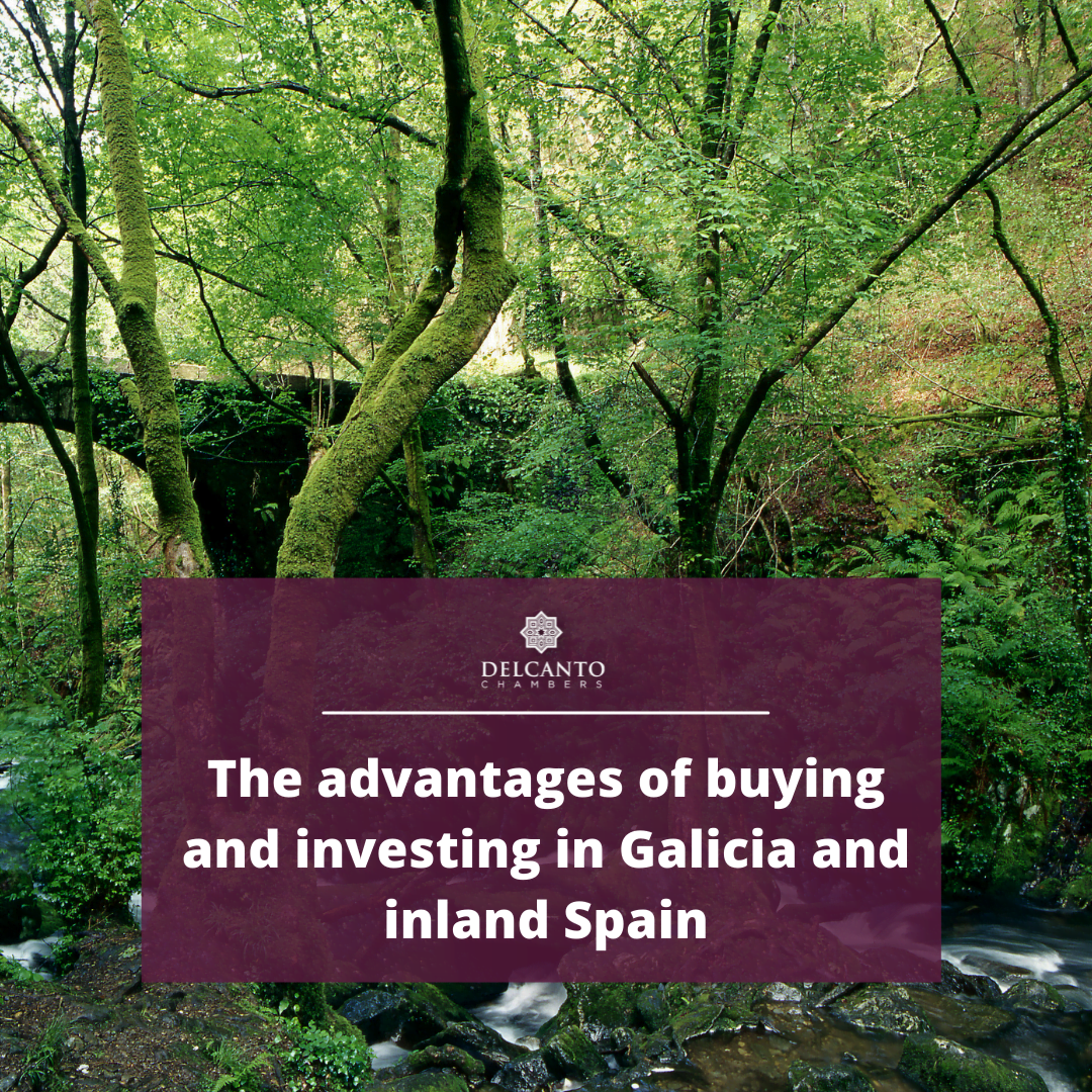 The advantages of buying and investing in Galicia and inland Spain